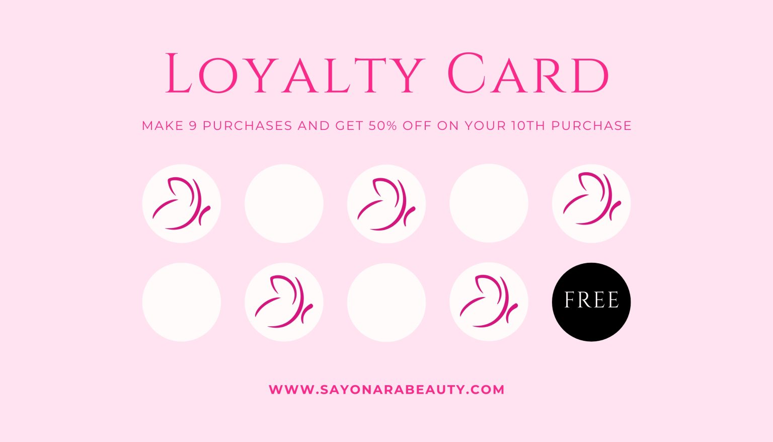 Loyalty Scheme - Sayonara Beauty